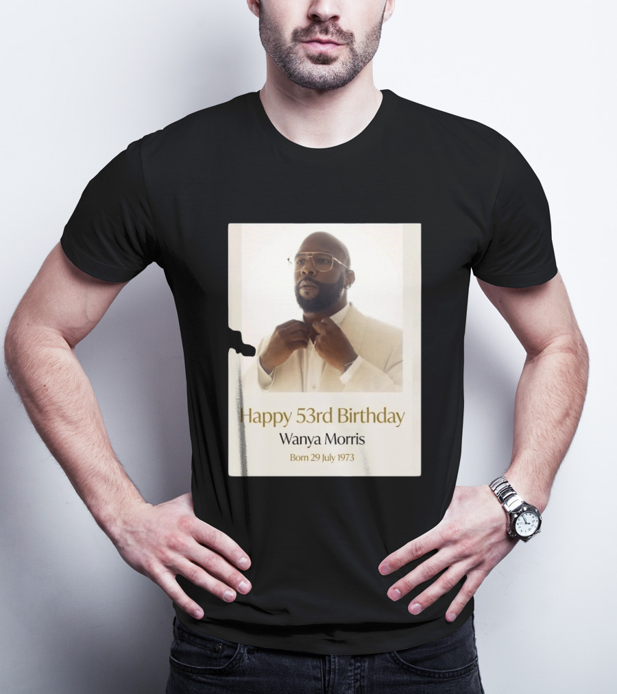 Happy 53rd Birthday Wanya Morris Born 29 July 1973 T-Shirt