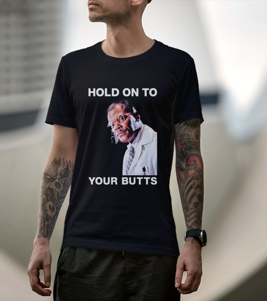 Hold On To Your Butts Jurassic Park Scene T-Shirt