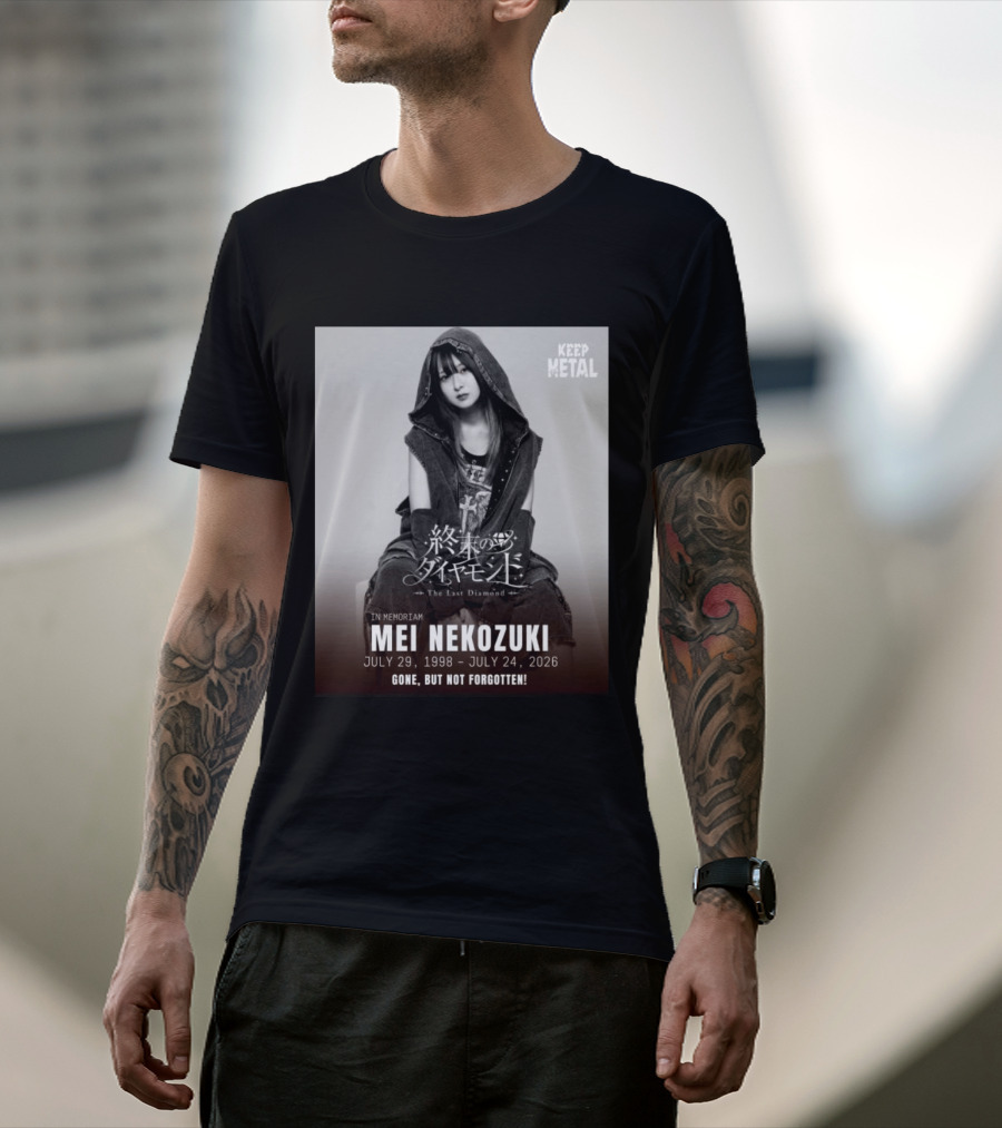 In Memoriam Mei Nekozuki The Last Diamond Keep Metal Gone But Not Forgotten July 29 1998 July 24 2026 T-Shirt