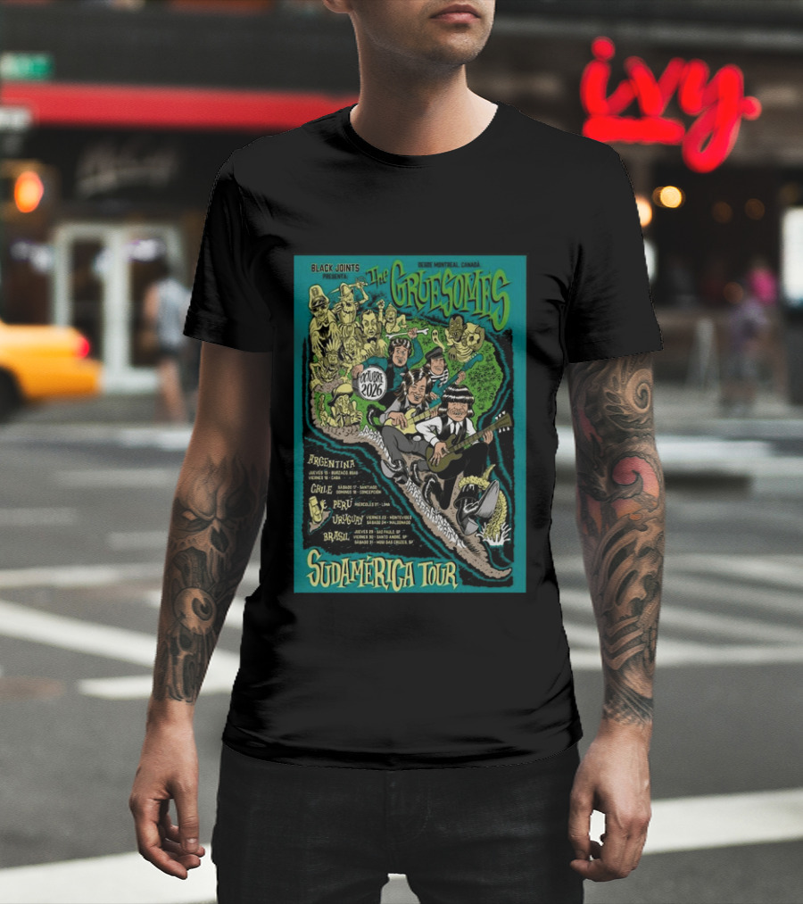 The Gruesomes Sudamerica Tour Black Joints Presenta Octubre 2026 Desde Montreal Canada Argentina Chile Peru Uruguay Brasil T-Shirt