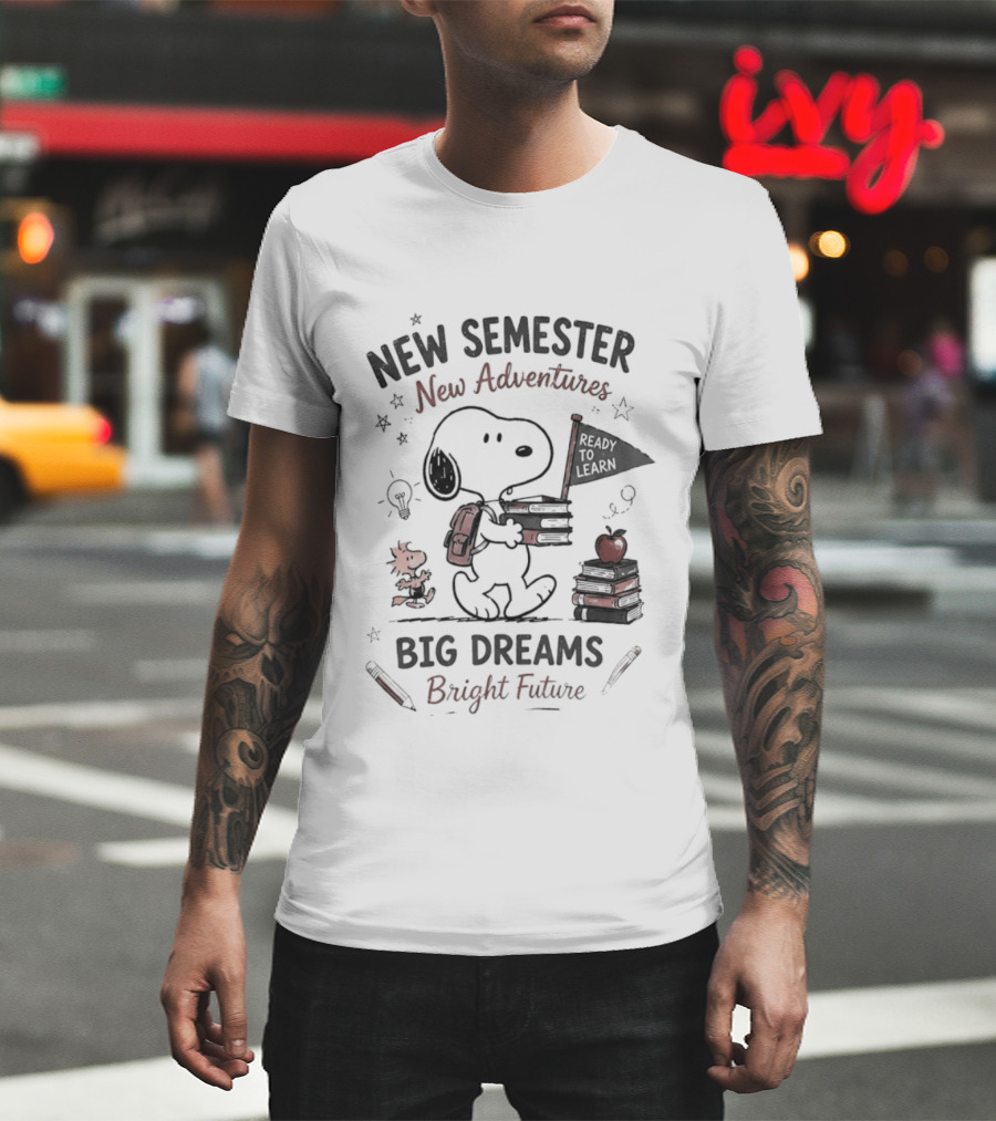 Snoopy New Semester New Adventures Big Dreams Bright Future Peanuts Comic Strip T-Shirt