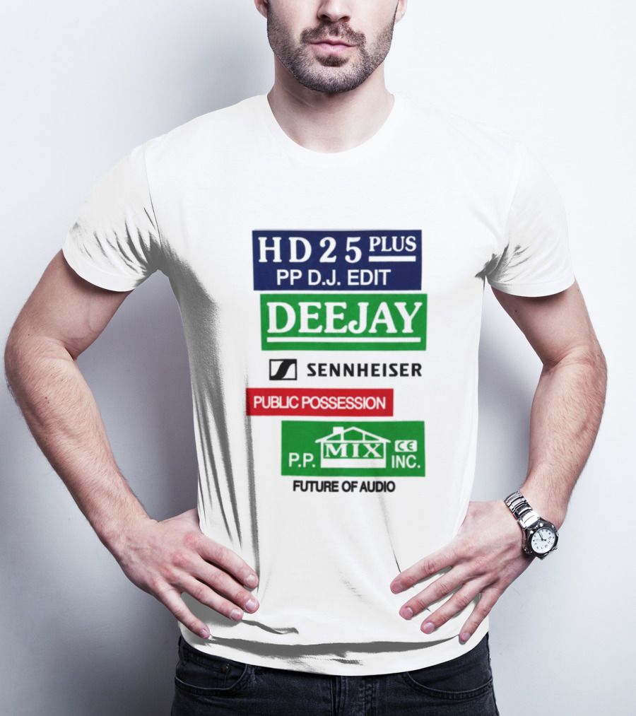 HD25 Plus PP DJ Edit Deejay Sennheiser Future Of Audio T-Shirt