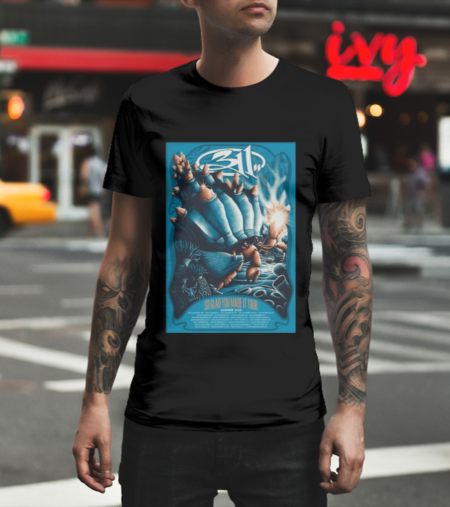 311 So Glad You Made It Tour Summer 2026 Concert Dates Locations T-Shirt