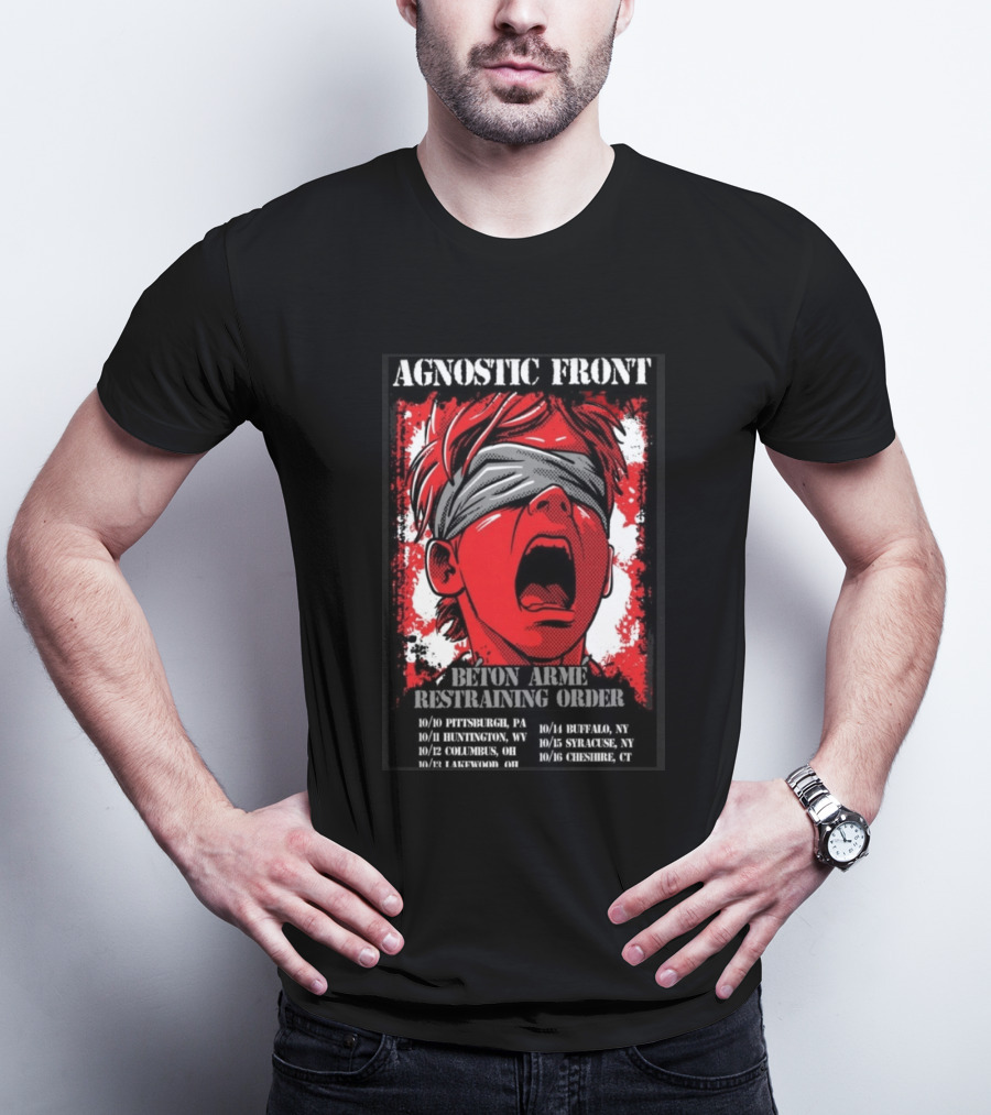 Agnostic Front 2026 Tour Beton Arme Restraining Order Pittsburgh Huntington Columbus Dates T-Shirt