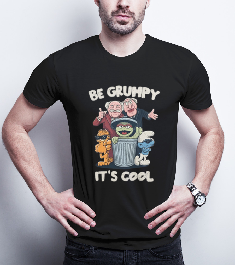 Be Grumpy It's Cool Sesame Street Oscar Garfield Smurf Muppets T-Shirt