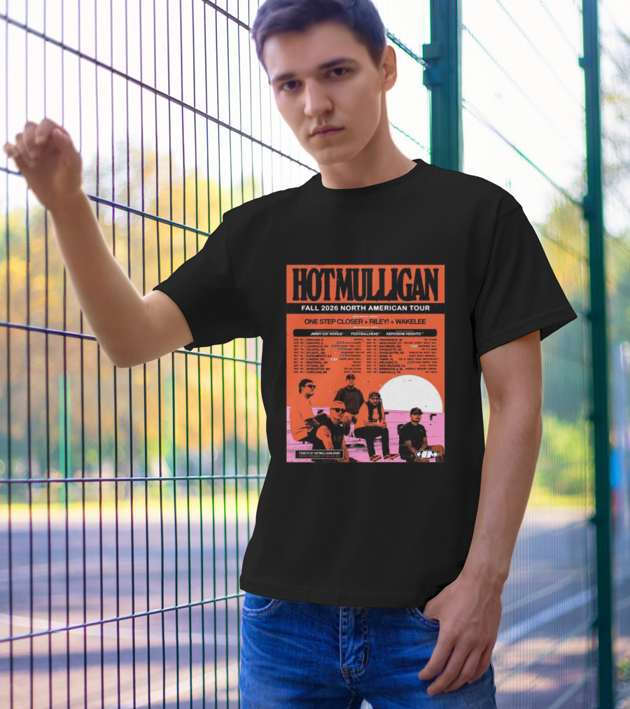 Hot Mulligan Fall 2026 Tour Dates With One Step Closer Riley Wakelee Jimmy Eat World Footballhead Kerosene Heights T-Shirt