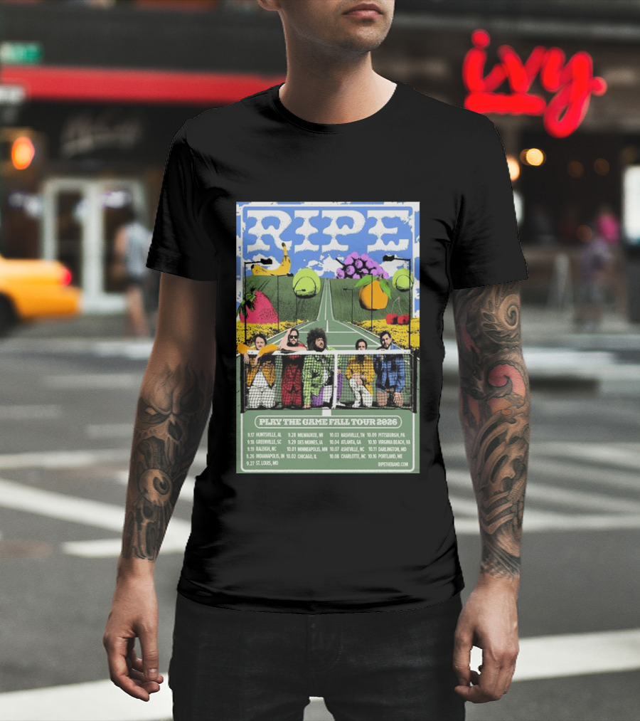 Ripe Play The Game Fall Tour 2026 With Fruit And Tennis Court T-Shirt
