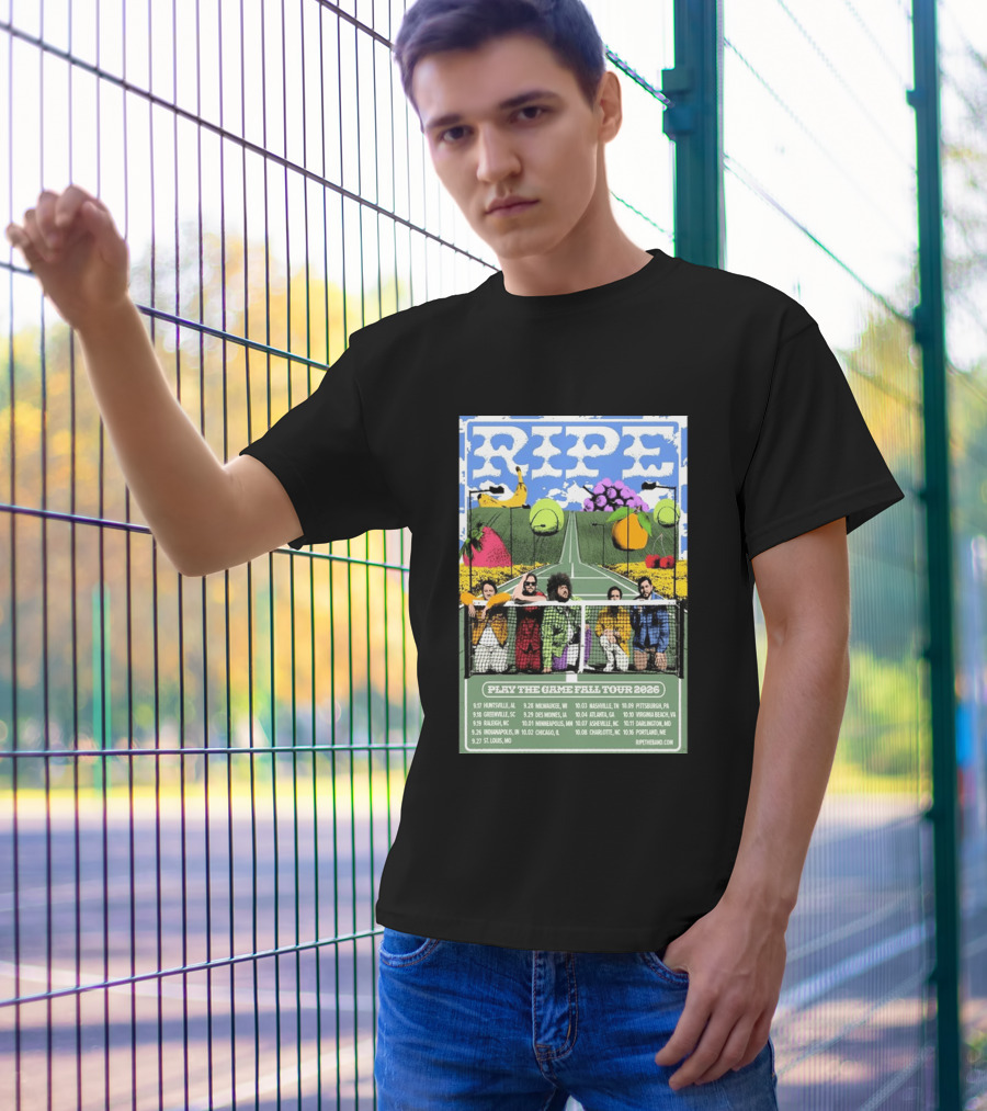 Ripe Play The Game Fall Tour 2026 With Fruit And Tennis Court T-Shirt