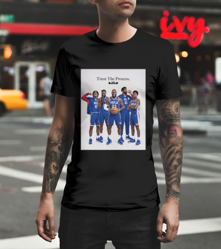 Philadelphia 76ers Trust The Process Lebron James Team Edition T-Shirt