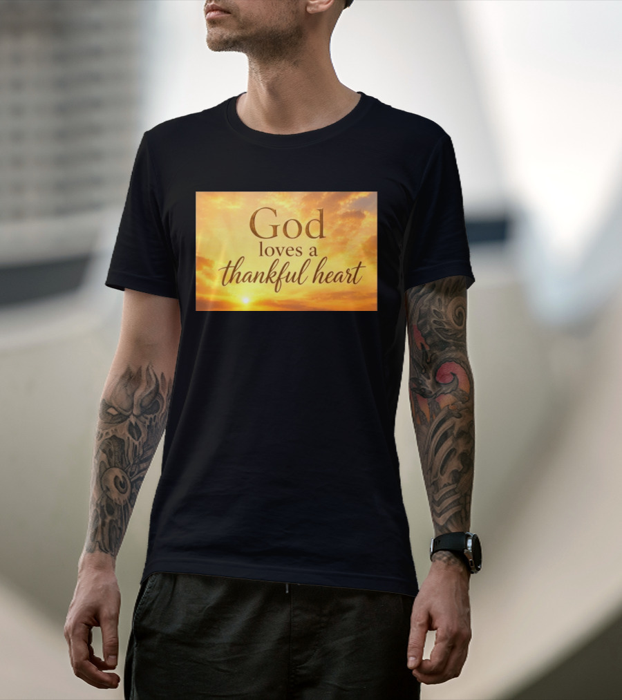God Loves A Thankful Heart Sunlight Sky T-Shirt