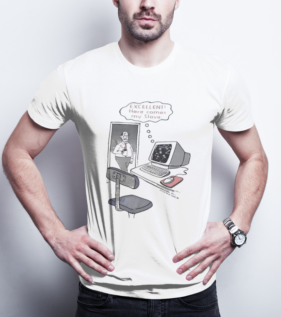 Excellent Here Comes My Slave Computer Retro Humor T-Shirt