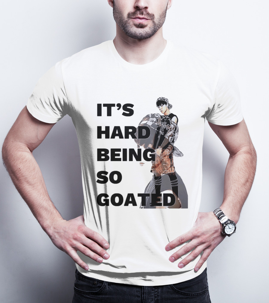 It's Hard Being So Goated Meme Fashion Icon Aesthetic T-Shirt