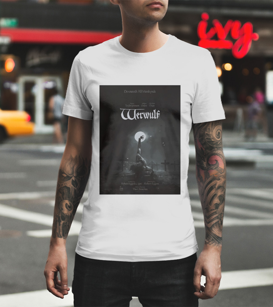 Werwulf Devoureth All Mankynde Featuring Aaron Taylor Johnson Willem Dafoe Lily Rose Depp T-Shirt