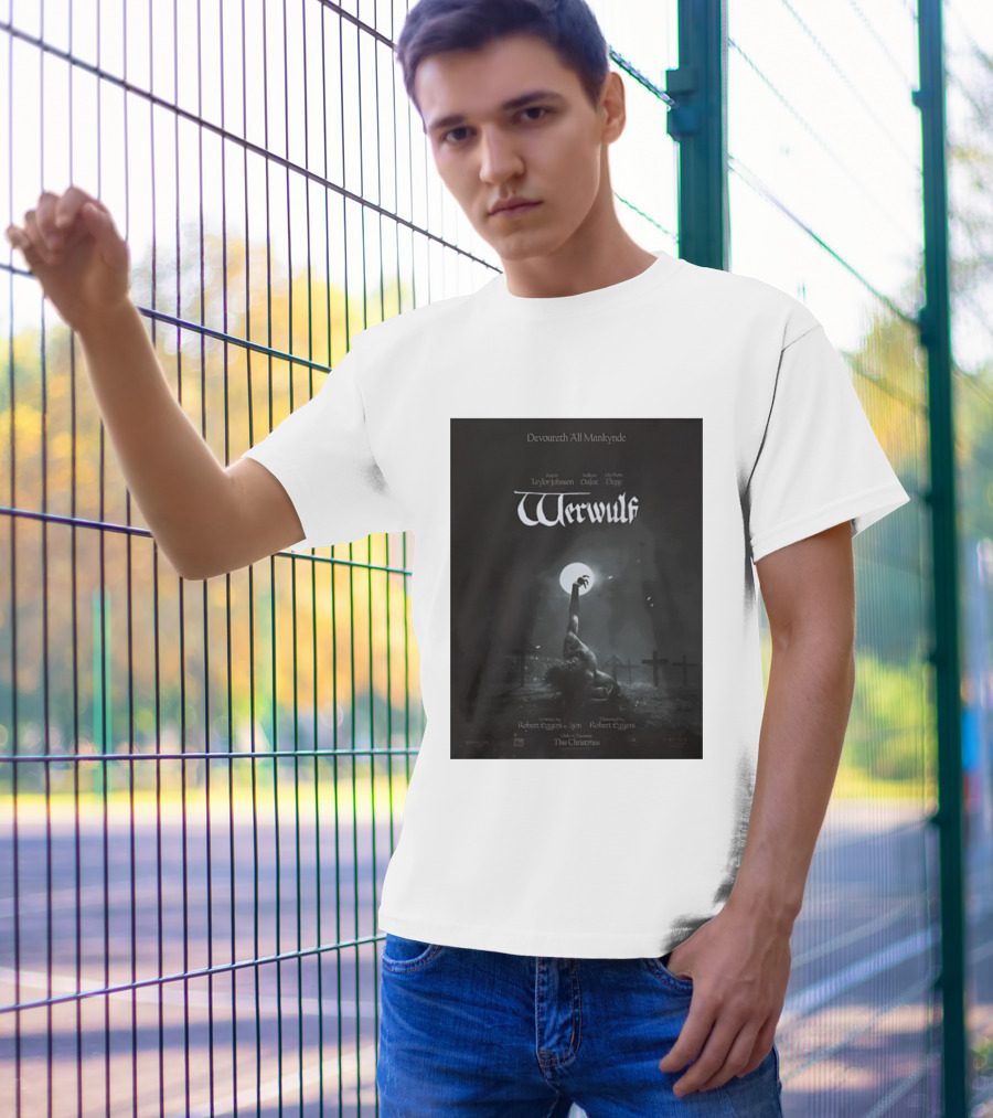 Werwulf Devoureth All Mankynde Featuring Aaron Taylor Johnson Willem Dafoe Lily Rose Depp T-Shirt