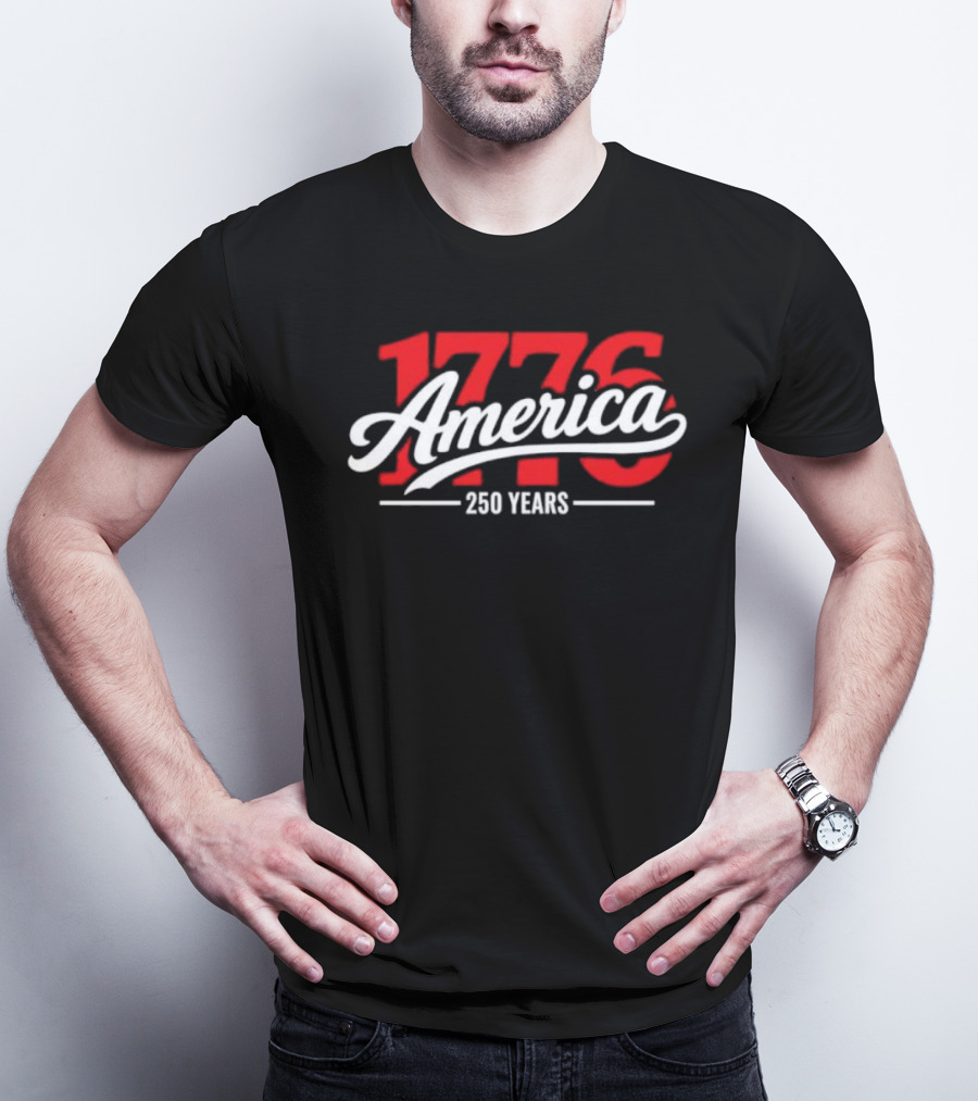 America 1776 250 Years Fourth Of July Celebration T-Shirt