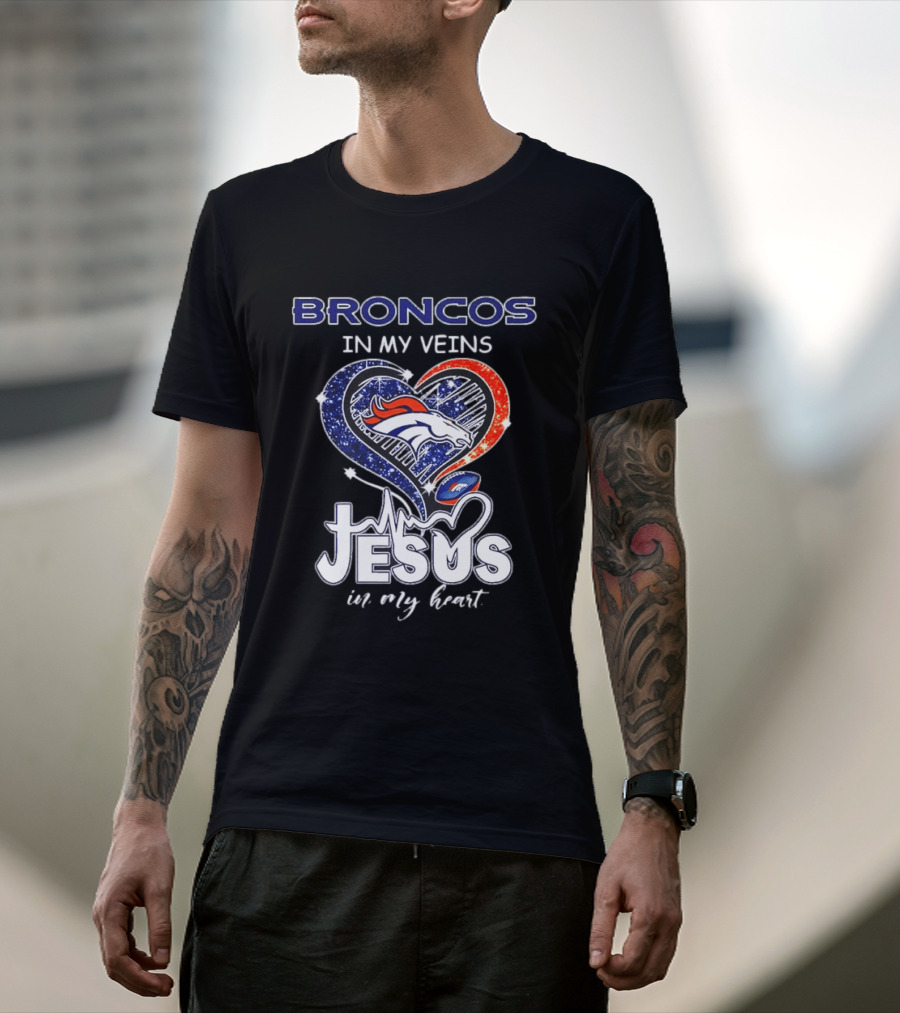Denver Broncos In My Veins Heart Jesus In My Heart T-Shirt
