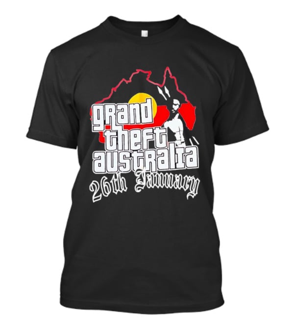 Grand Theft Australia 26th January Map Australian T-Shirt