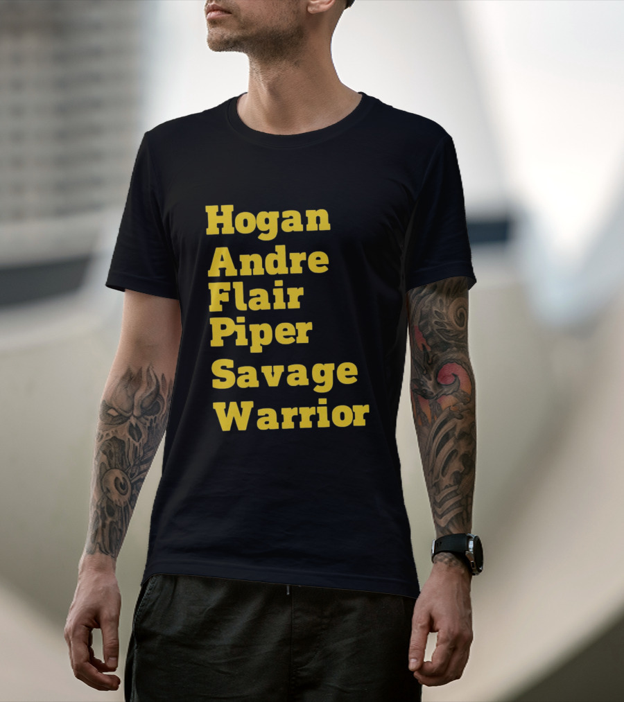 Hogan Andre Flair Piper Savage Warrior Legendary Wrestling T-Shirt
