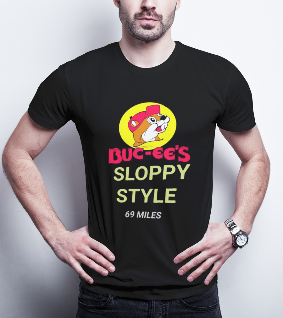 Buc Ee's Sloppy Style 69 Miles T-Shirt