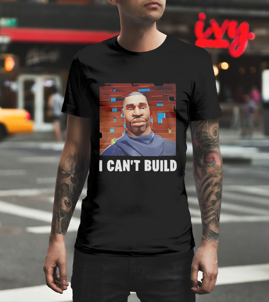 I Can't Build Fortnite Character Brick Wall T-Shirt