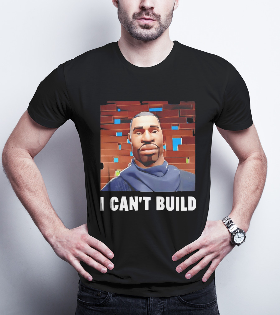 I Can't Build Fortnite Character Brick Wall T-Shirt