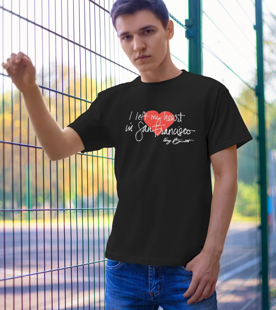 I Left My Heart In San Francisco Tony Bennett T-Shirt