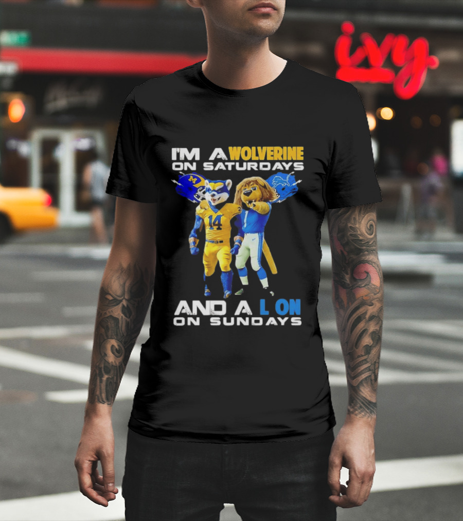 I'm A Wolverine On Saturdays And A Lion On Sundays Football Fan Mascots T-Shirt