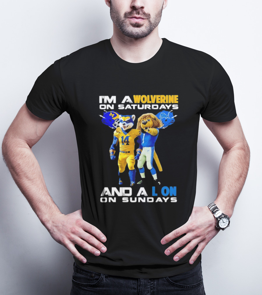 I'm A Wolverine On Saturdays And A Lion On Sundays Football Fan Mascots T-Shirt