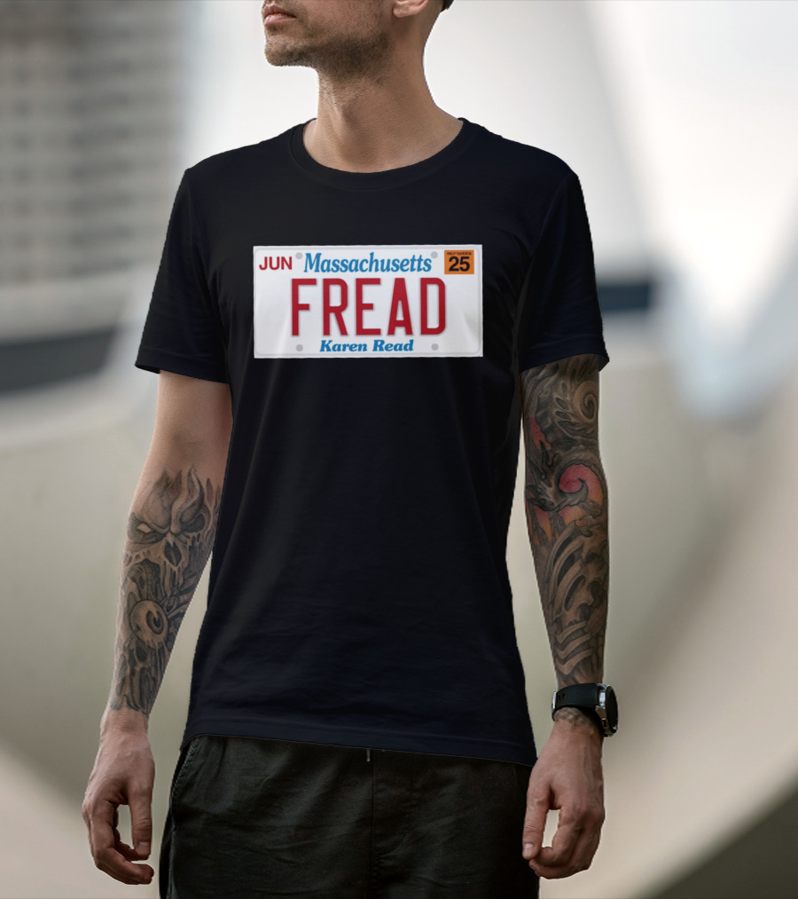 JUN Massachusetts FREAD Karen Read License Plate 25 T-Shirt