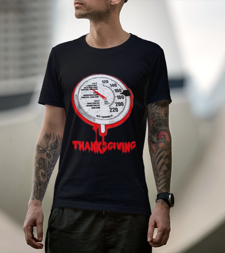 Thanksgiving Meat Thermometer Creepy Design With Blood Red Dripping Effect T-Shirt