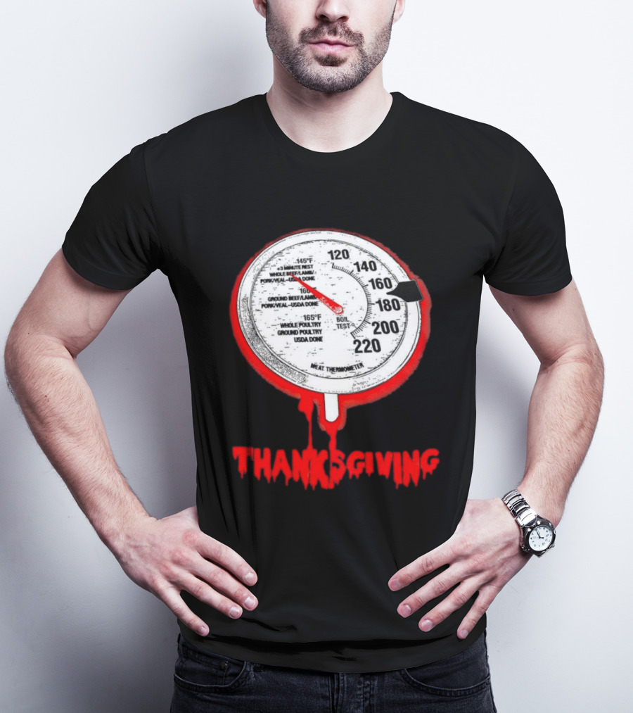 Thanksgiving Meat Thermometer Creepy Design With Blood Red Dripping Effect T-Shirt