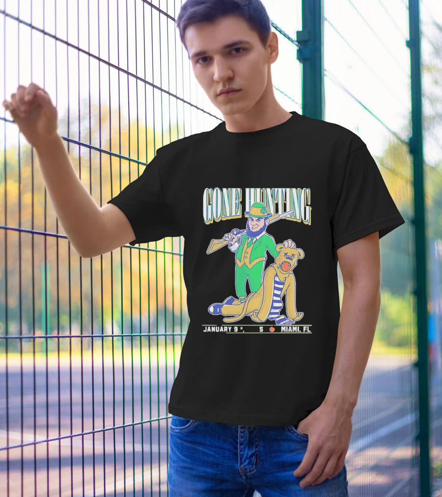 Notre Dame Fighting Irish Gone Hunting January 9 Miami FL T-Shirt