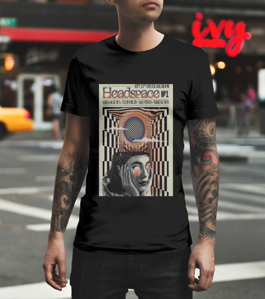 SEPT 20 2025 Crystal Ballroom Headspace No.1 Gata Galactica Fluid Druid Salo Panto Rarefraction T-Shirt