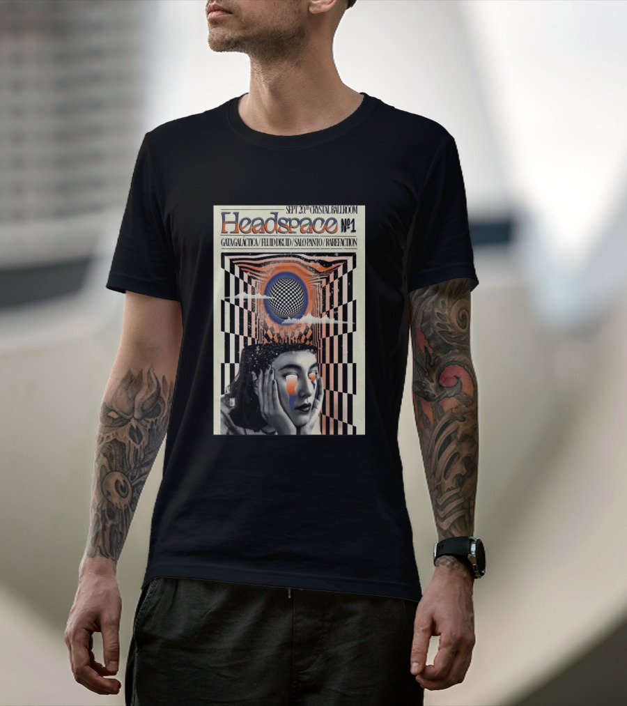 SEPT 20 2025 Crystal Ballroom Headspace No.1 Gata Galactica Fluid Druid Salo Panto Rarefraction T-Shirt