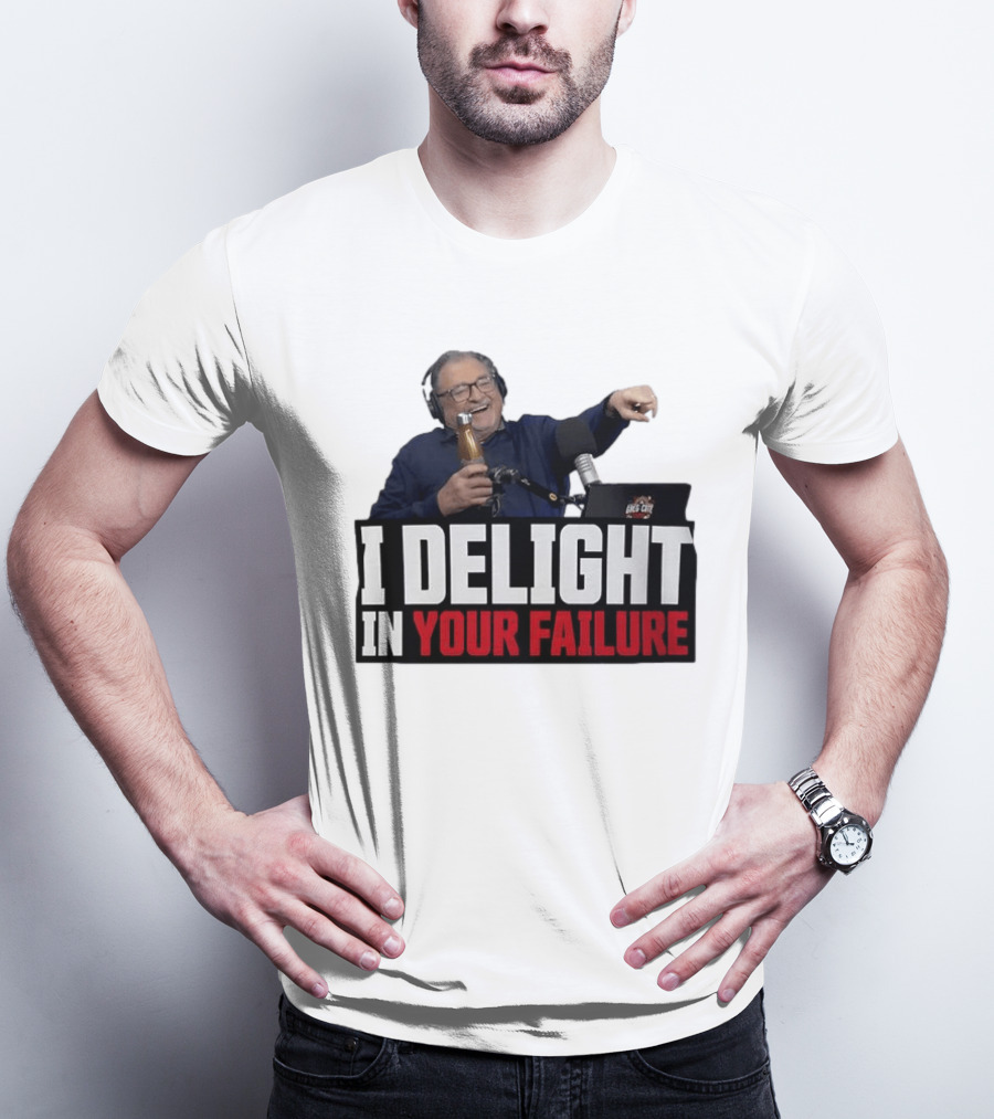 Greg Cote I Delight In Your Failure Podcast Humor T-Shirt