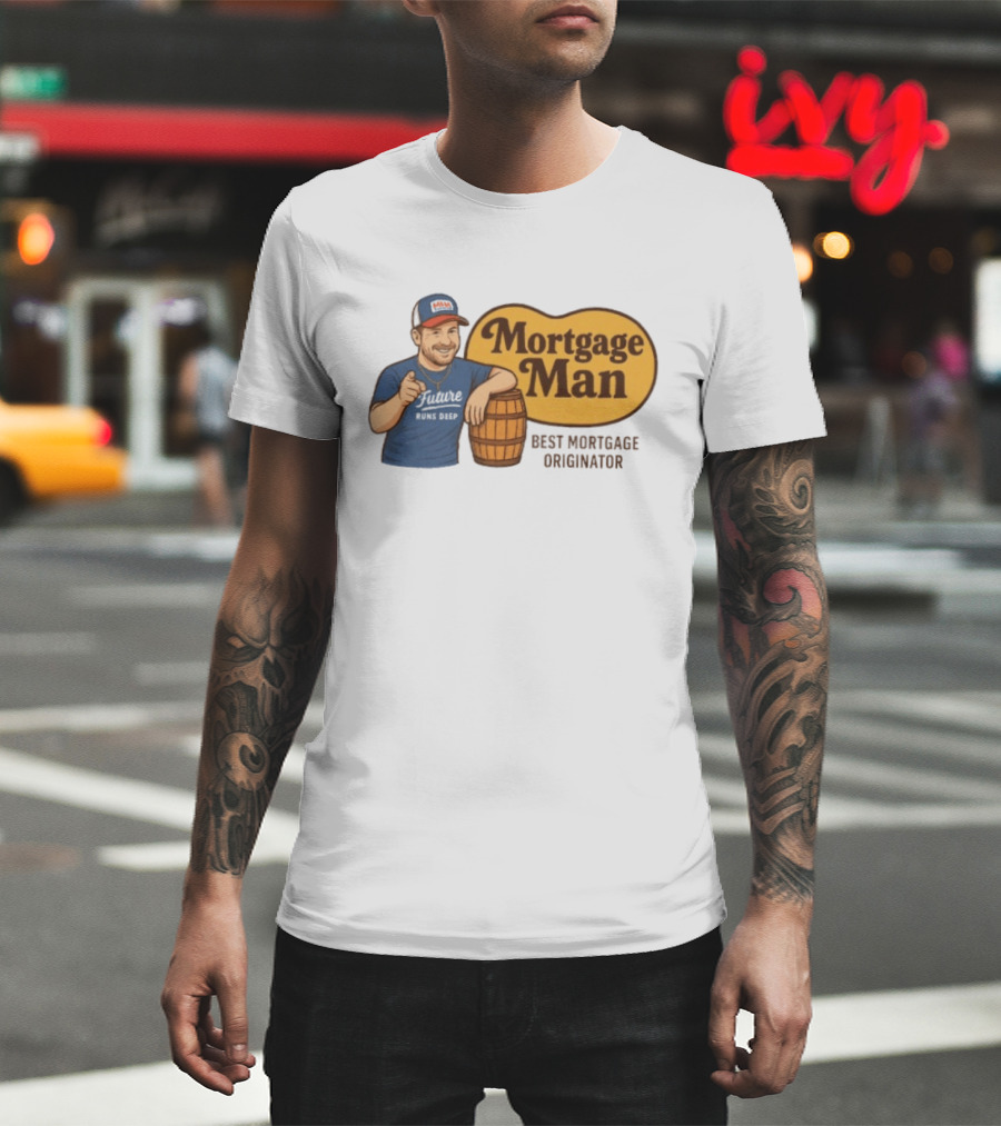 Mortgage Man Best Mortgage Originator Cracker Barrel T-Shirt