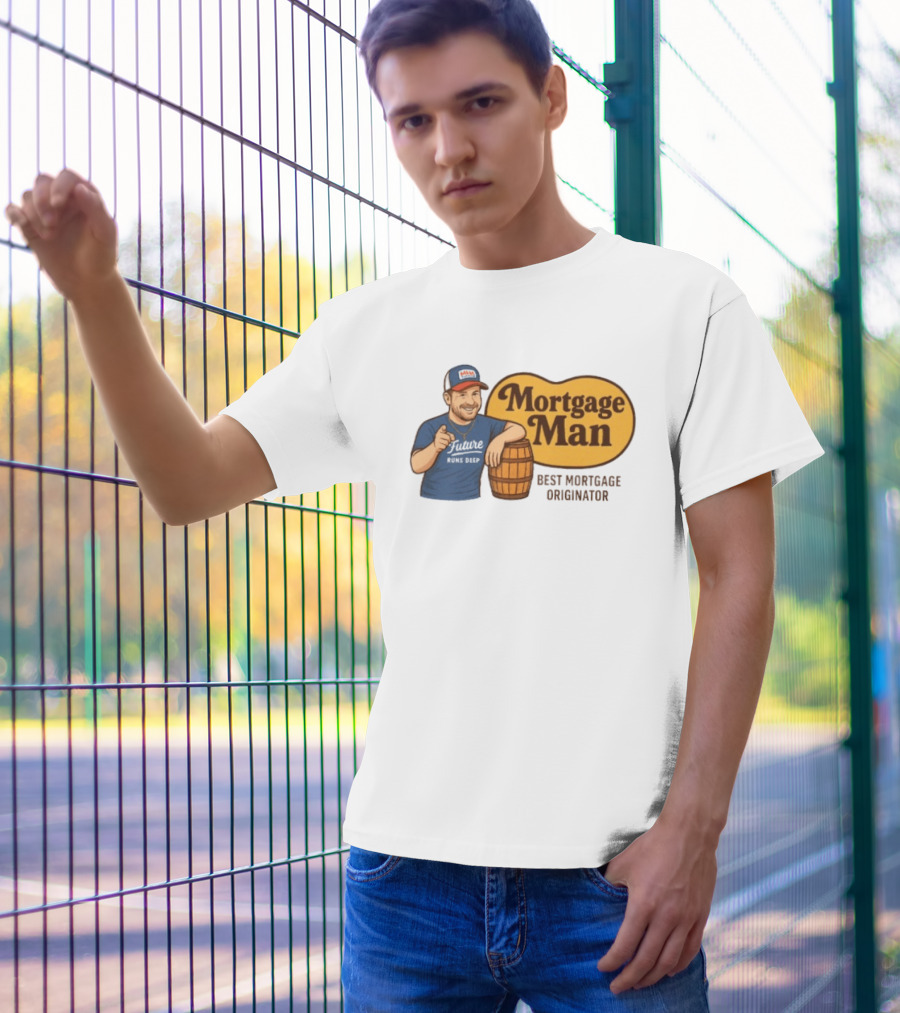 Mortgage Man Best Mortgage Originator Cracker Barrel T-Shirt