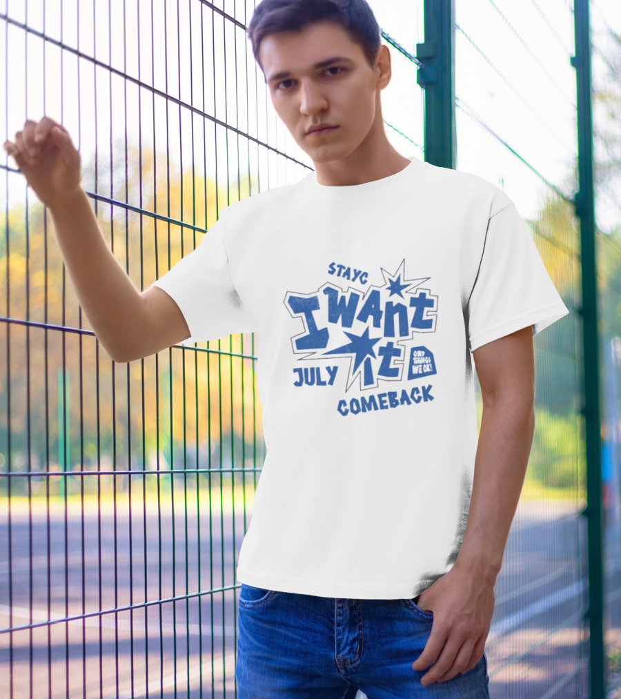 Stayc I Want It July Comeback Set Three We Ek T-Shirt