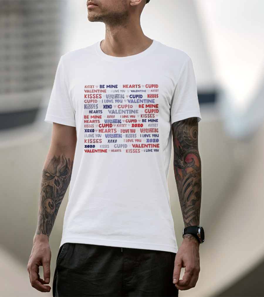 Valentine 2024 Messages Be Mine Kisses Cupid Hearts I Love You T-Shirt