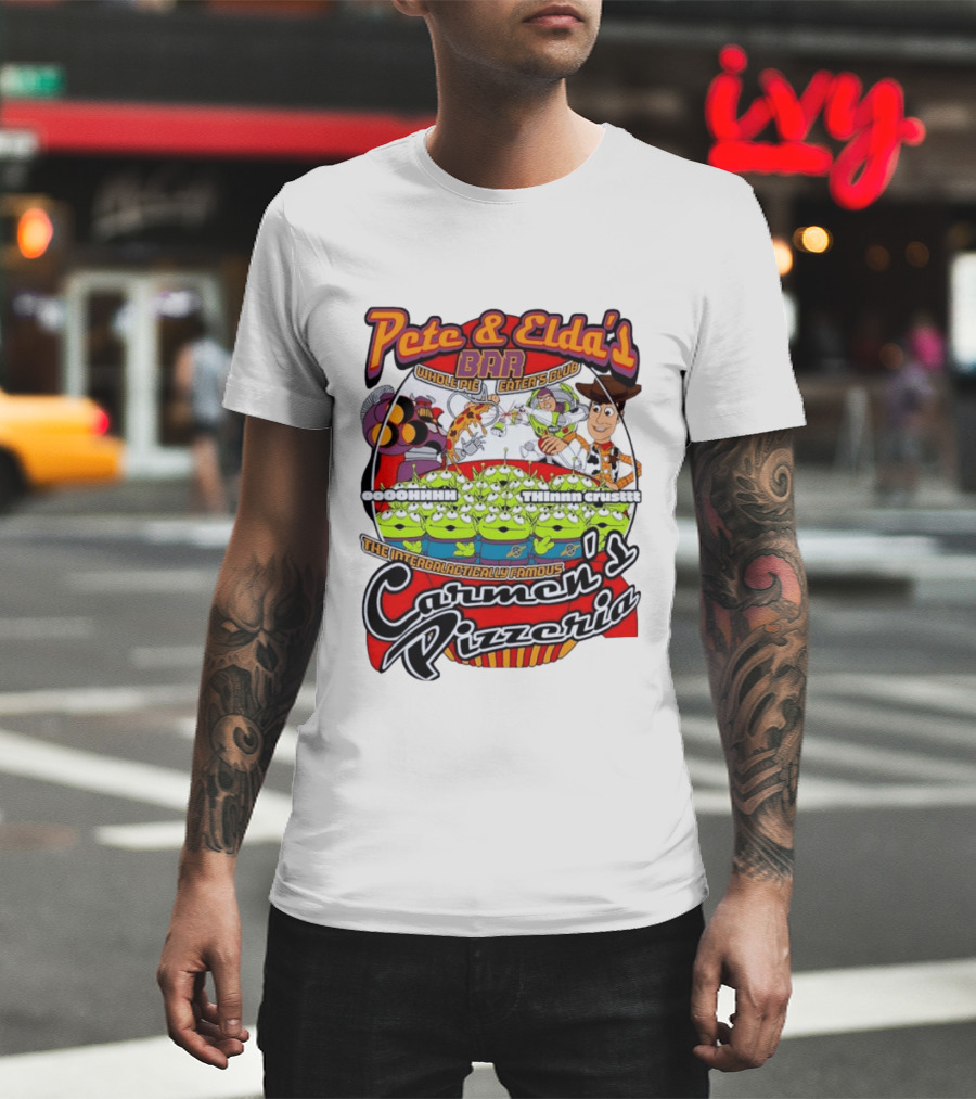 Pete And Elda's Whole Pie Eater's Club Carmen's Pizzeria Woody Buzz Lightyear Aliens T-Shirt