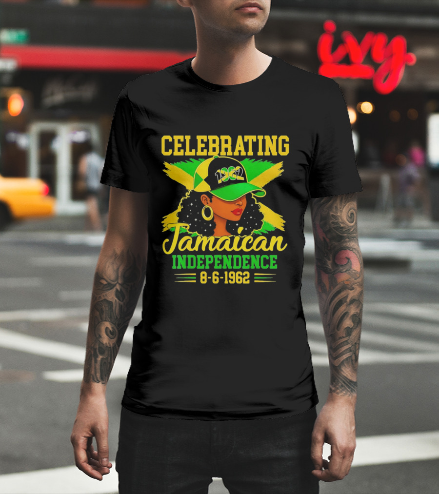 Celebrating Jamaican Independence 1962 Hat Woman And Flag 8 6 1962 T-Shirt