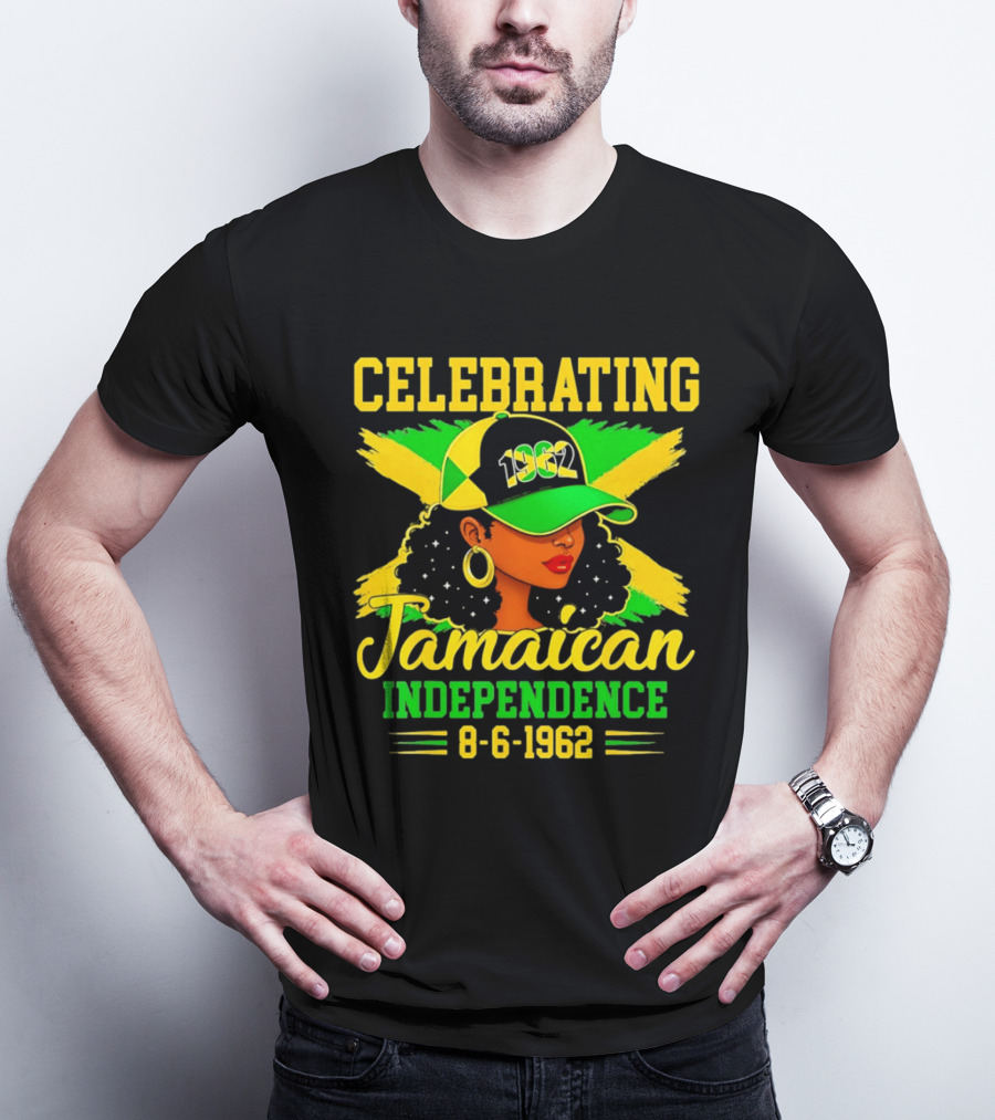 Celebrating Jamaican Independence 1962 Hat Woman And Flag 8 6 1962 T-Shirt