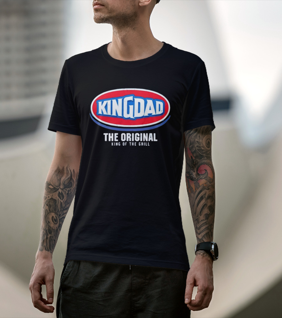 King Dad The Original King Of The Grill BBQ T-Shirt