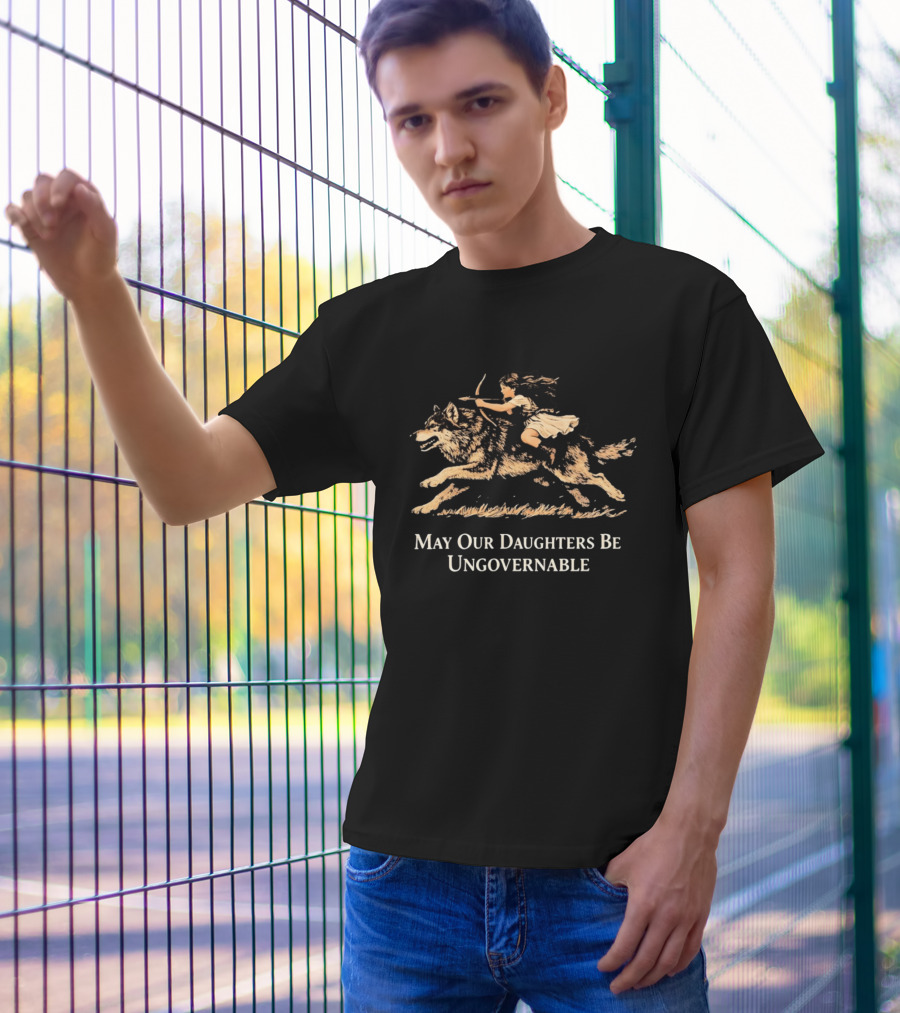 May Our Daughters Be Ungovernable Girl Riding Wolf T-Shirt