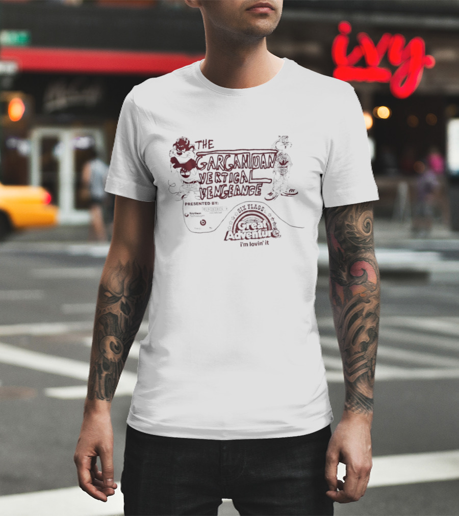The Gargantuan Vertical Vengeance Presented By Intamin Welcome To Six Flags Great Adventure T-Shirt