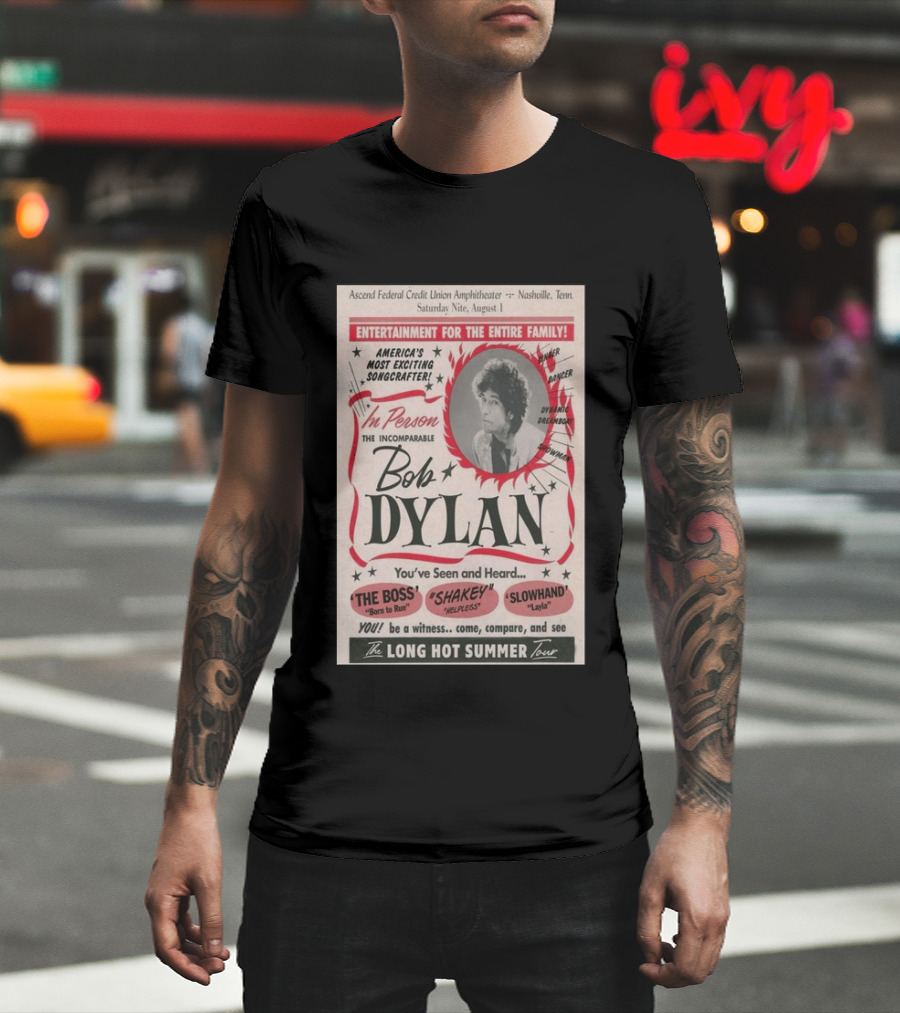 Ascend Amphitheater Nashville Bob Dylan Incomparable Songcrafter August 1 Performance T-Shirt