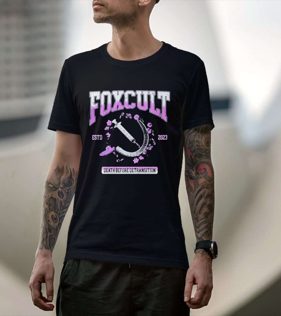 FOXCULT ESTD 2023 Death Before Detransition Scythe And Flowers T-Shirt
