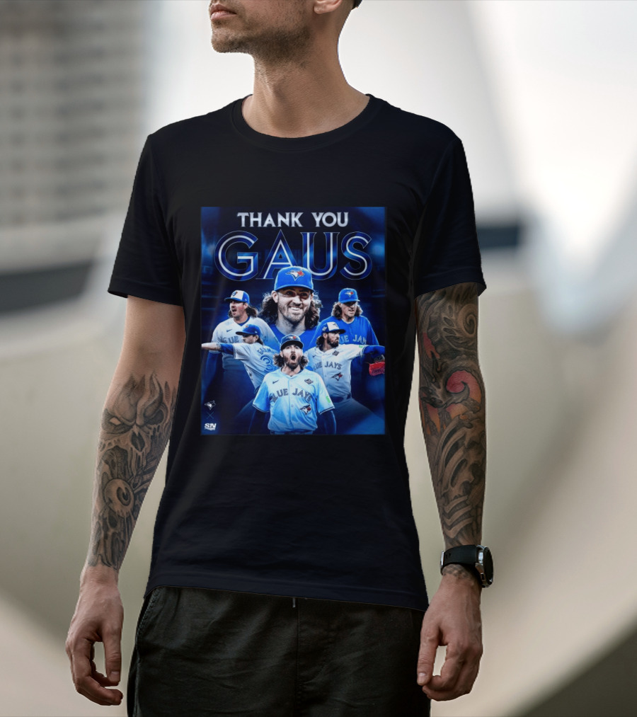 Thank You Gaus Blue Jays Toronto MLB Baseball T-Shirt