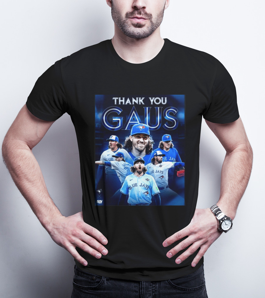 Thank You Gaus Blue Jays Toronto MLB Baseball T-Shirt