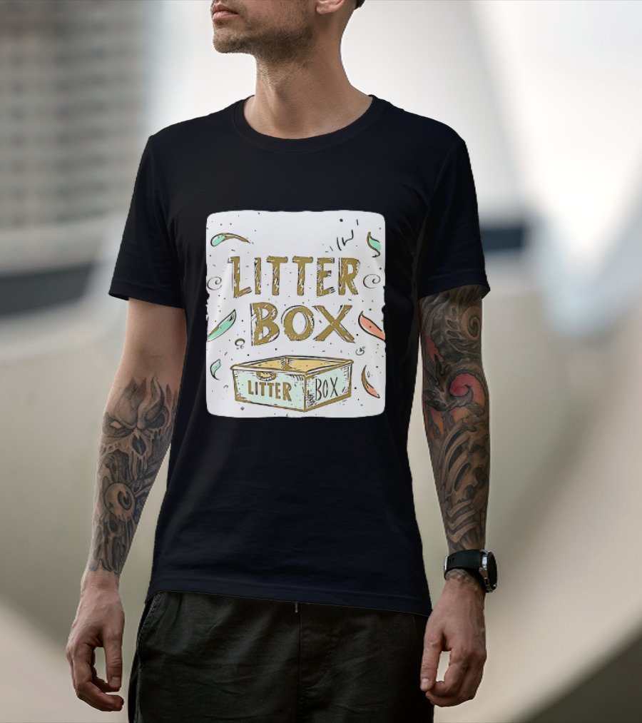 Litter Box Cat Pet Kitten Animal Fun Artwork With Litter Box T-Shirt
